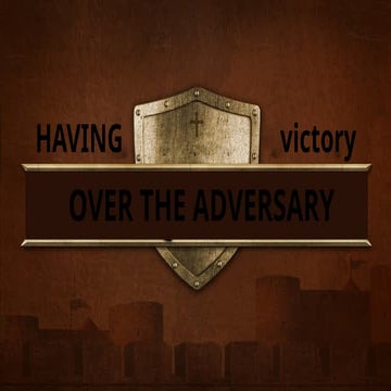 4. Having-Victory-Over-the-Adversary.pptx