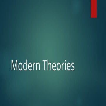 Modern Theories Information PowerPoint.pptx