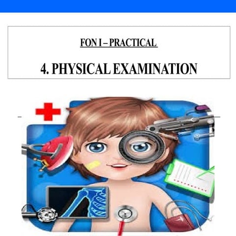 4. PHYSICAL EXAMINATION.pptx for nursing | PPTX