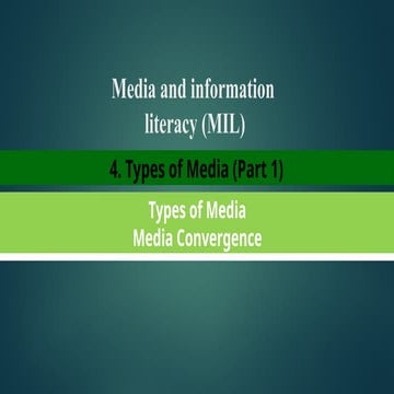 3.MIL 4. Types of Media (Part 1)- Types of Media and Media Convergence.pptx