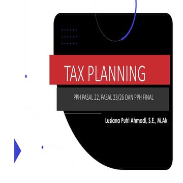 4. TAX PLANNING UNTUK PPH 22,23, DAN PPH FINAL.pptx