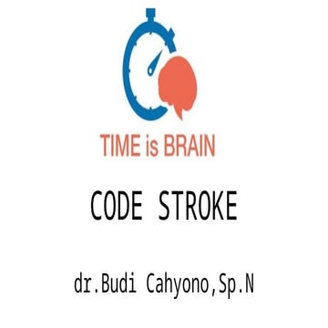4. CODE STROKE_dr.Budi Cahyono,Sp.N.pptx