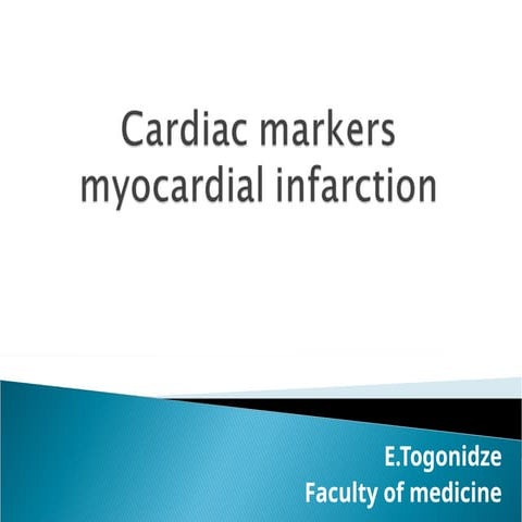 4. cardiac markers.pptfhvxdhajdgrheygyudgyg | PPT