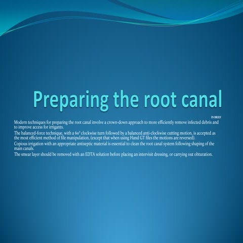 Root canal preparation techniques _ endodontic treatment | PPTX