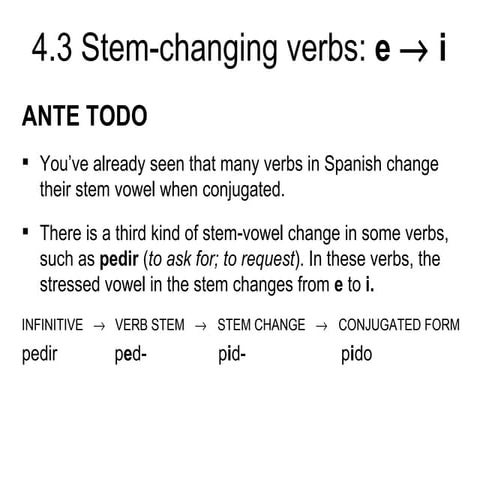 4.3 Stem changing verbs e to i | PPT