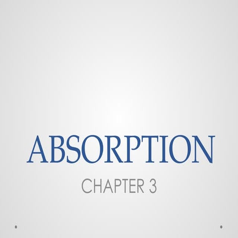 ABSORPTION - Pharmacokinetics (Biopharmaceuticals) | PPTX