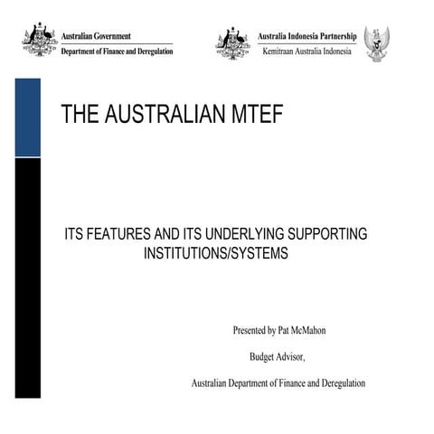 The Australians Mid-Term Expenditure Framework (MTEF). Its Features and ...