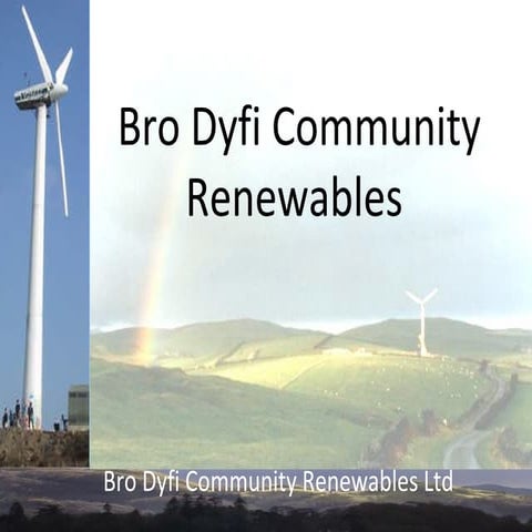 4. CEW - Bro Dyfi Comm Renewables | PPT