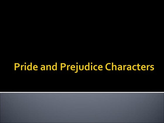 Character Analysis of Mr. Darcy from Pride and Prejudice | PPT
