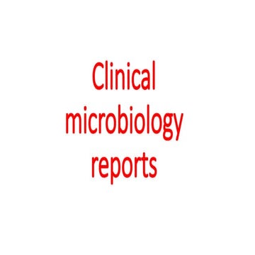 Clinical microbiology reports for medical students | PPTX | Infectious ...