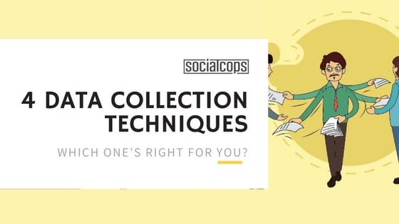 4 Data Collection Techniques - Choosing the Right One | PPT