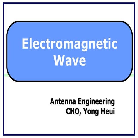 Electromagnetic Wave | PPT