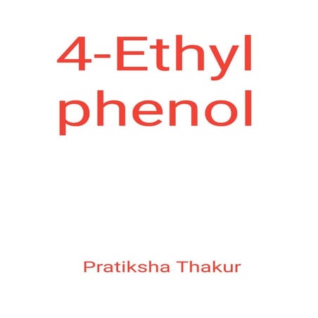 4-Ethyl phenol | PDF | Chemistry | Science