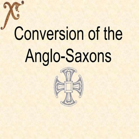 4. F2012 Christianity comes to the Anglo Saxons | PPTX | Christianity ...