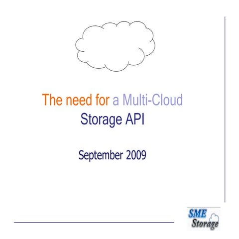 Jim Liddle, SMEStorage, "Need For Multi Cloud Storage API" | PPT