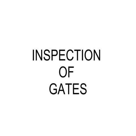 inspection of mechanical gates | PPT