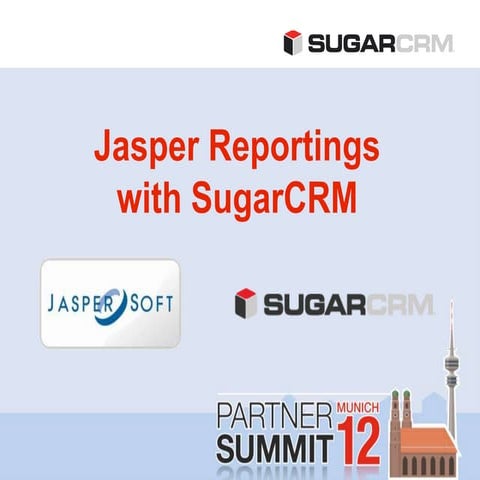 Jasper reporting with Sugar | PPTX