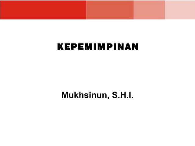 Kepemimpinan, Manajemen dan Organisasi (KMO) | PPTX