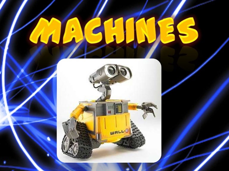 4 machines-130430055051-phpapp02 (1)