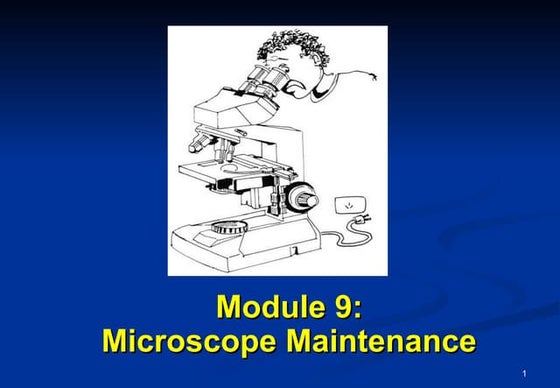 Module 4 Proper Use, Care and Maintenance of a Microscope.pptx