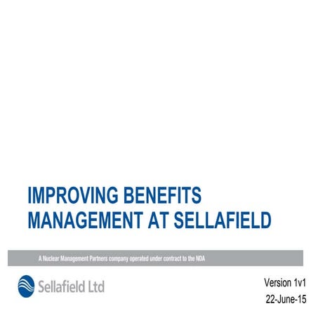 Mike Ward - Improving benefits management at Sellafield | PPTX