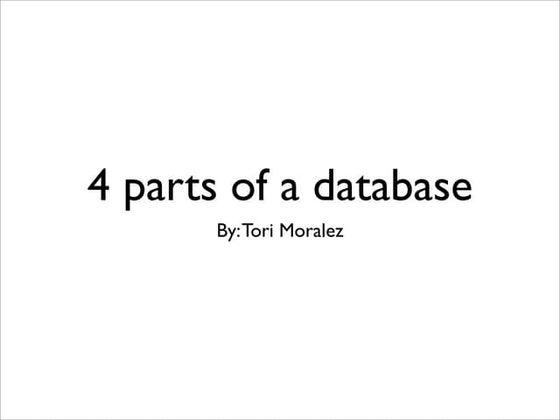 4 Parts of a Data Base | PPT