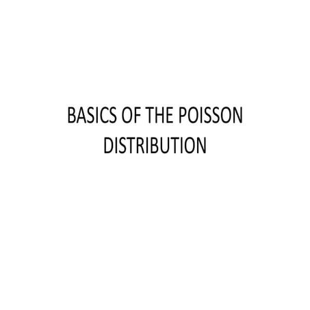 Poisson Distribution Poisson Distribution | PPT