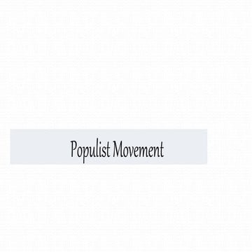 4 - Populist Movement 1 history (4).pptx