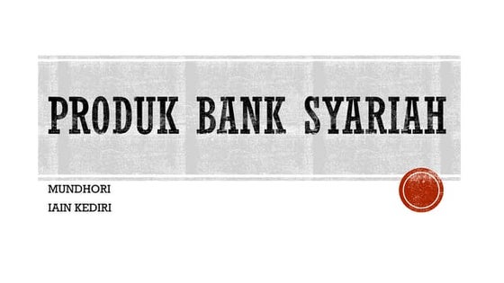 Produk produk perbankan syariah | PDF