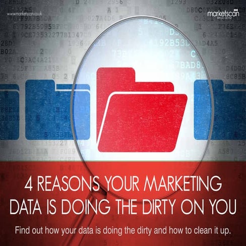 4 Reasons Your Marketing Data is Doing the Dirty on You | PPT