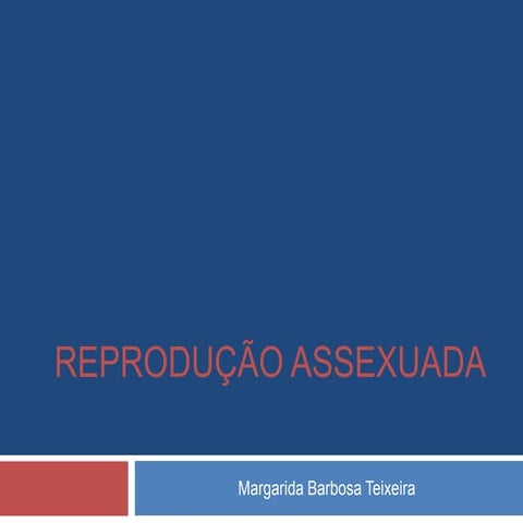 4 reprodução assexuada | PPT