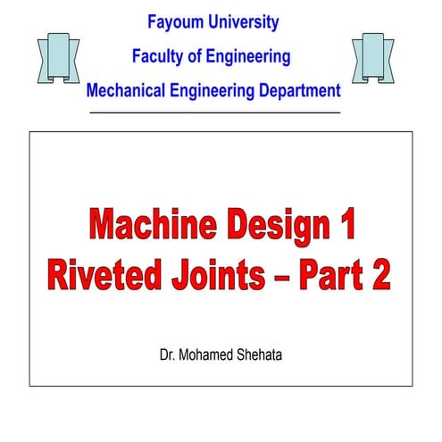 4-Machine Design Riveted Joints-Part 2.pdf