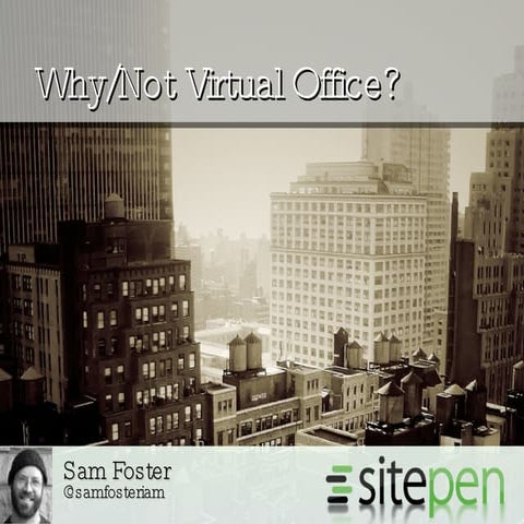 Embracing Teleworking: Pros and Cons of the Virtual Office (Sam Foster ...
