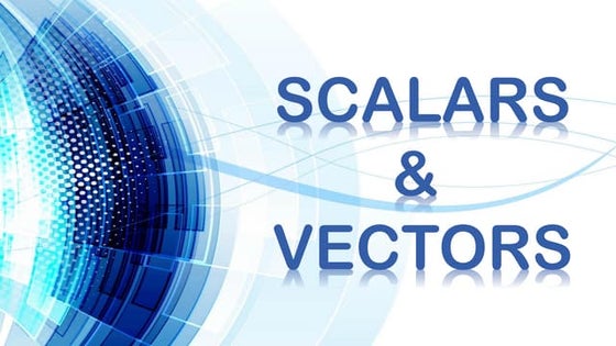 Vectors and scalars - grade 10 | ODP