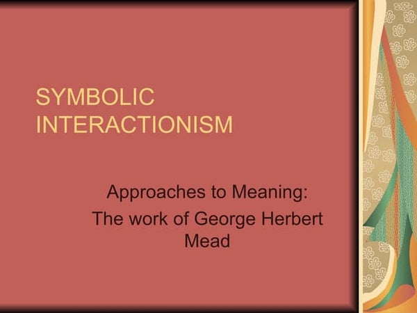 Symbolic Interactionism symbolic-interactionism