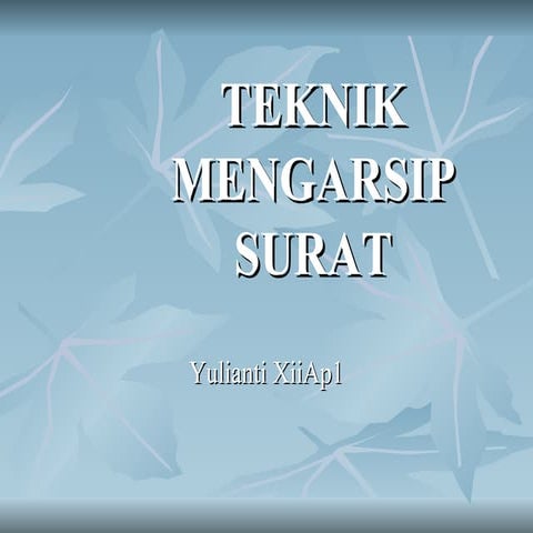 Materi Mengelola sistem kearsipan dan filing sistem | PPTX