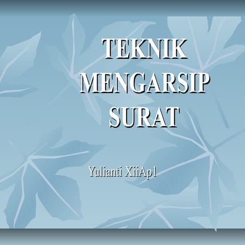 Materi Mengelola sistem kearsipan dan filing sistem | PPTX