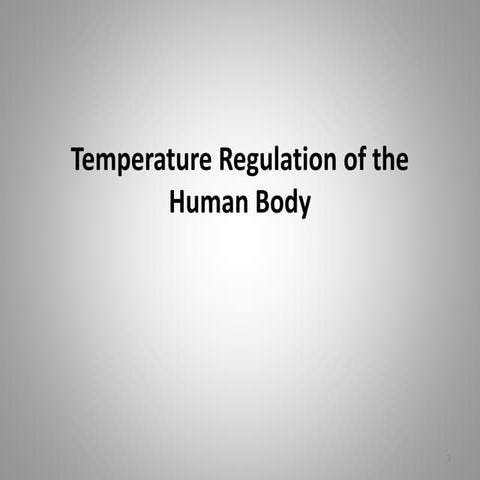 Temperature Regulation Of The Human Body | PPTX
