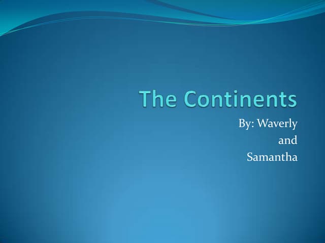Continents for kids | PPT