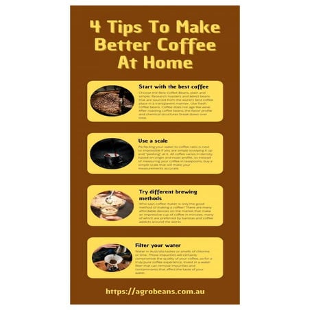 4 tips to make better coffee at home | PDF