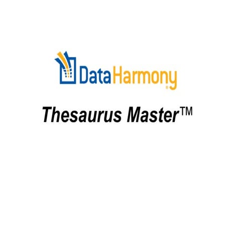 Data Harmony Thesaurus Master® | PPTX