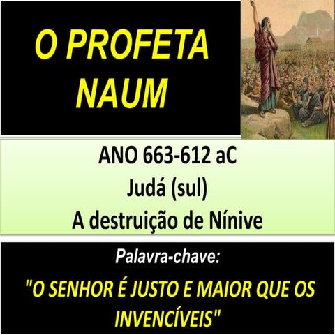 40. O Profeta Naum | PPTX