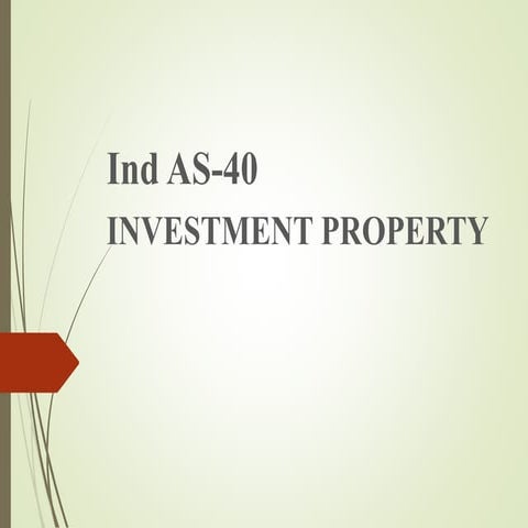 Ind AS 40 : Investment Property | PPTX