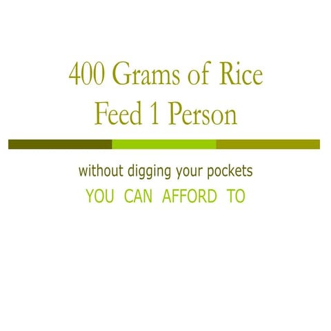 400 Grams Of Rice | PPT