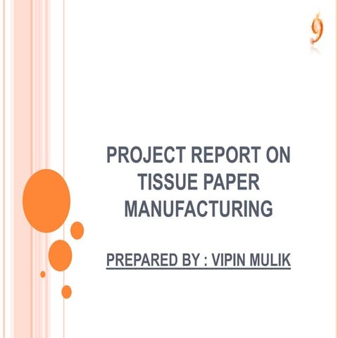 400438117-PROJECT-REPORT-ON-TISSUE-PAPER-MANUFACTURING-1-pptx.pptx