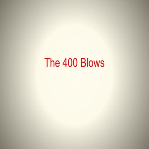 400blows | PPTX
