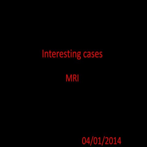 mri cases | PPTX
