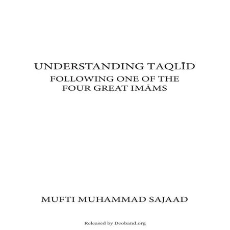 Understanding Taqlid Following One of The Four Great Imams | PDF