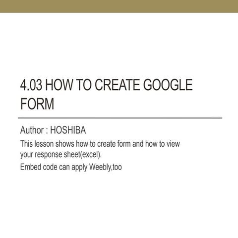 403 how to create google form | PPT