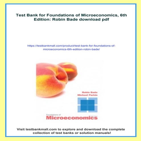 Test Bank for Foundations of Microeconomics, 6th Edition: Robin Bade | PDF